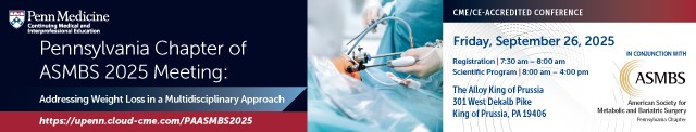 Pennsylvania Chapter of ASMBS 2025 Meeting: Addressing Weight Loss in a ...